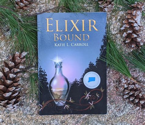 Elixir Bound Book Elixir Chronicles By Katie L Carroll