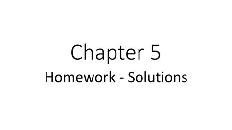 Chapter 5 Homework Solutions