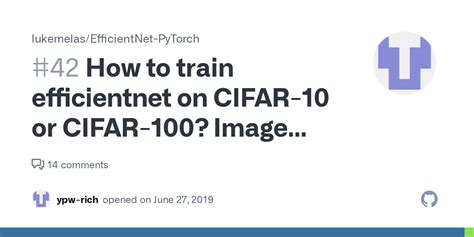 how to train efficientnet on cifar 10 or cifar 100 image size is 32x32 · issue 42 · lukemelas