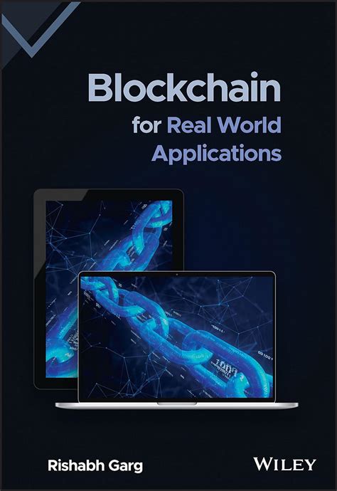 Blockchain For Real World Applications Garg Rishabh 9781119903734