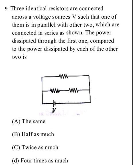 Three Identical Resistors Are Connected Across A Voltage Sources Mathrm{