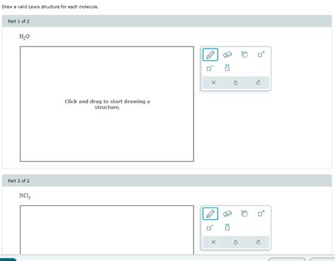 Draw A Valid Lewis Structure For Each Molecule Part Of H O Click And Drag To Start Drawing