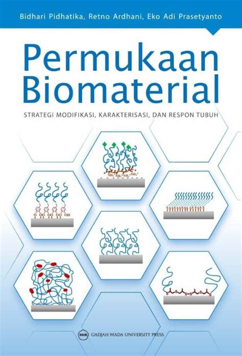 Permukaan Biomaterial Strategi Modifikasi Karakterisasi Dan Respon Tubuh Ugm Press