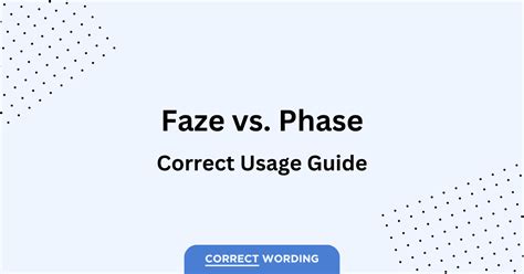 “faze” Vs “phase” Navigating Through Confusing Homophones