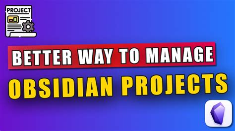 Obsidian Projects A Better Way To Manage Text Based Projects In Obsidian By Prakash Joshi Pax