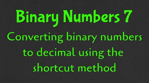 Bin7 Converting Binary Numbers To Decimal Numbers Shortcut Youtube
