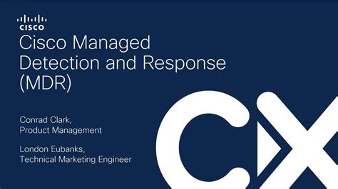 CX Webinar Overcome Cybersecurity Gaps With Managed Detection And Response Cisco Video Portal