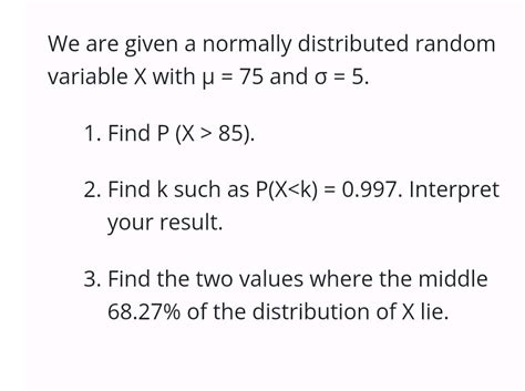 We Are Given A Normally Distributed Random Studyx
