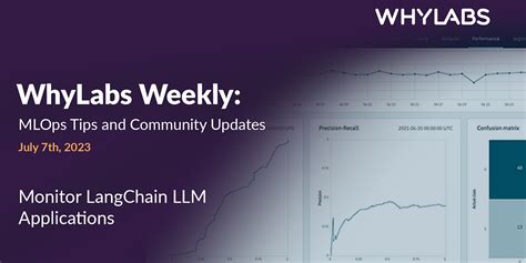 Whylabs Weekly Mlops Monitor Langchain Llm Applications By Sage