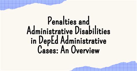Penalties And Administrative Disabilities In Deped Administrative Cases An Overview Teacherph