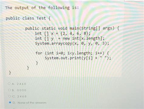 Solved The Output Of The Following Ispublic Class Test