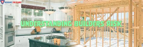 Understanding Builders Risk Coverage