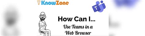 How Can I Use Teams In A Web Browser