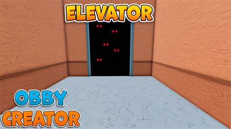 Obby Creator How To Make Elevator Youtube