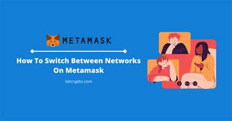How To Switch Between Networks On Metamask Isitcrypto