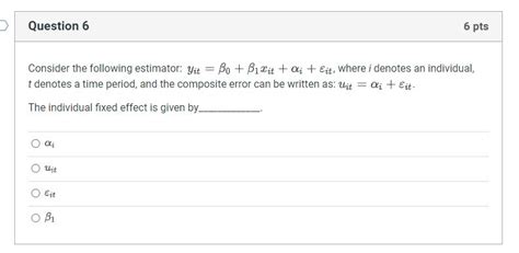 Solved Question 6consider The Following Estimator