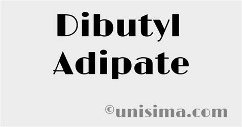 Dibutyl Adipate