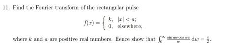 Solved Find The Fourier Transform Of The Rectangular Chegg