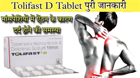 Tolifast D Tablet Tolperisone Hydrochoride And Diclofenac Sodium Tablet