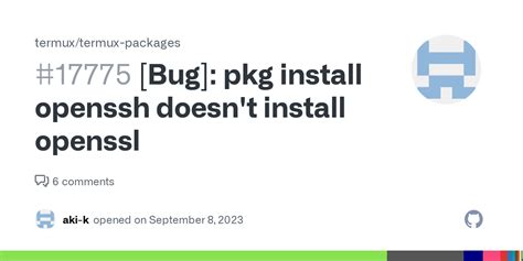 [bug] pkg install openssh doesn t install openssl · issue 17775