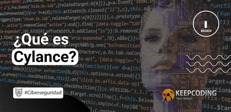 ¿qué Es Cylance 2025 Keepcoding Bootcamps