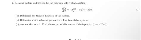 Solved A Causal System Is Described By The Following Chegg