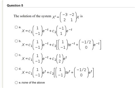 Solved The Solution Of The System X Apostrophe Equals Open