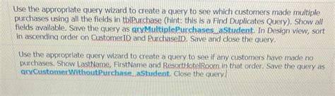 Use The Appropriate Query Wizard To Create A Query To