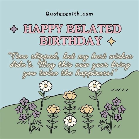 91 Epic Belated Birthday Wishes Because Greatness Deserves A Second Round