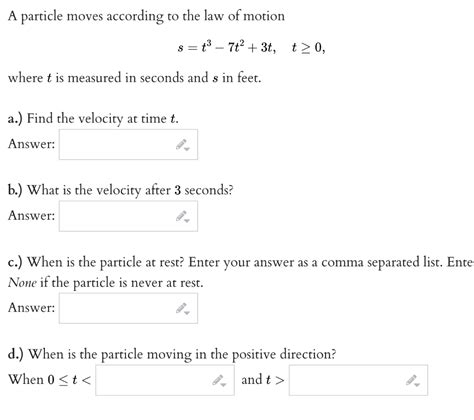 Solved A Particle Moves According To The Law Of Motion S Chegg Com