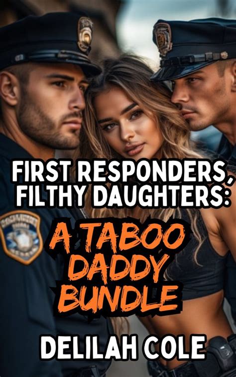 First Responders Filthy Daughters A Taboo Daddy Bundle Siren Song