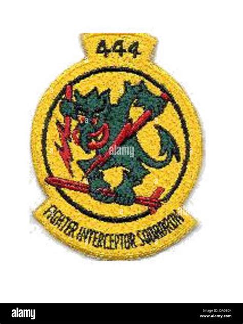 The 444th Fighter Interceptor Squadron Patch Symbolizes The Units Mission Of Intercepting And