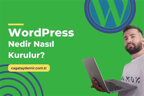 Wordpress Nedir Nasıl Kurulur Çağatay Demİr