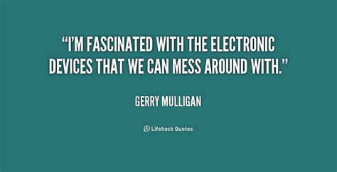 Quotes About Electronics Quotesgram