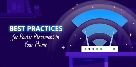 Best Practices For Router Placement In Your Home Hideme Best Practices For Router Placement In Your Home Hideme
