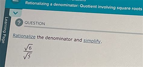 Solved Rationalizing A Denominator Quotient Involving