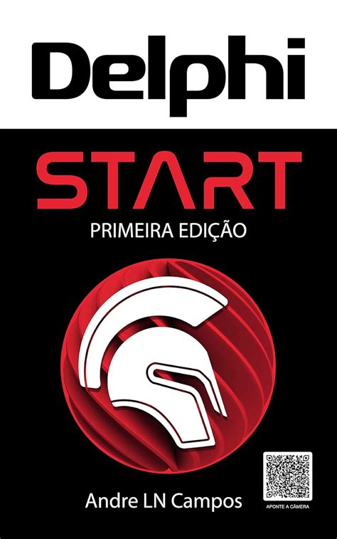 Delphi Start Portuguese Edition Ebook Ln Campos Andre Kindle Store