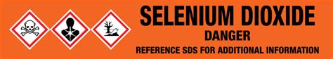 Selenium Dioxide [cas 7446 08 4] Ghs Pipe Marking Label