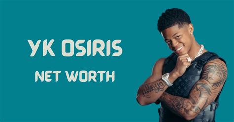 Yk Osiris Net Worth Earnings Salaries Assets Bio And More