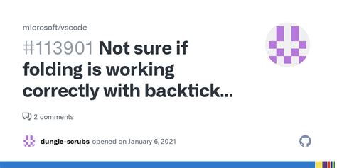 not sure if folding is working correctly with backticks or if there is a setting for it · issue
