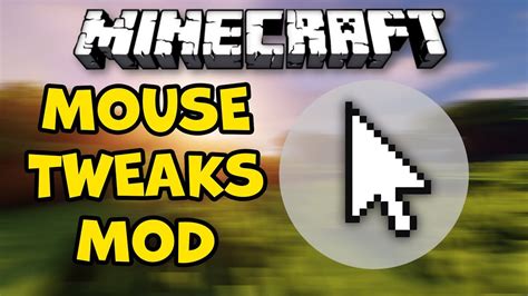 Mouse Tweaks Mod Enhance Inventory Management Mc Mod Net