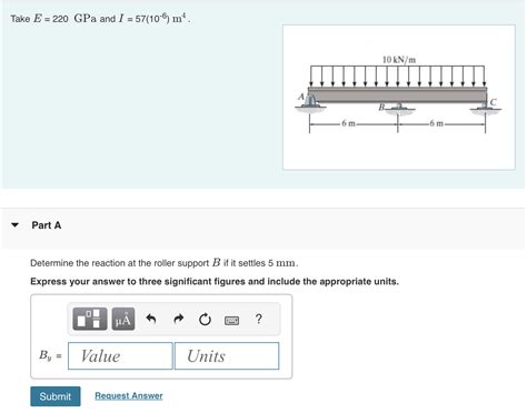 Solved Take E 220gpa And I 57 10 6 M4 Part Adetermine The