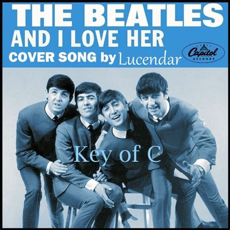 And I Love Her The Beatles Mai