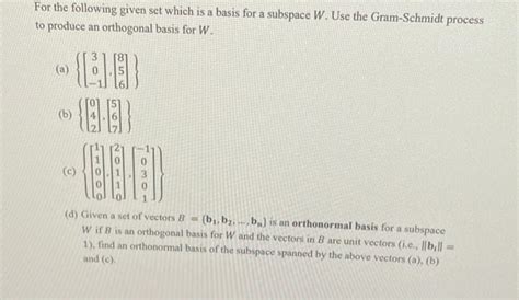 Solved For The Following Given Set Which Is A Basis For A