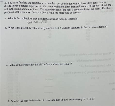 Solved You Have Finished The Biostatistics Exam First Chegg