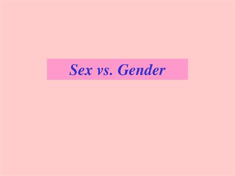 PPT Sex Vs Gender PowerPoint Presentation Free Download ID 6866409