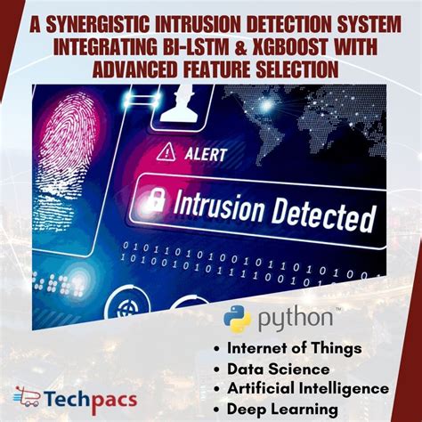 An Innovative Approach For Intrusion Detection Using Bi Lstm And Xgboost Fusion Techpacs