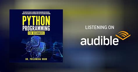 Python Programming For Beginners By Dr Philomena Ogoh Audiobook Au