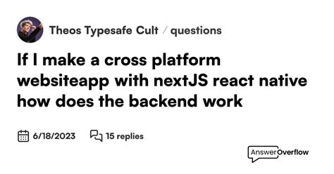 If I Make A Cross Platform Websiteapp With Nextjs React Native How