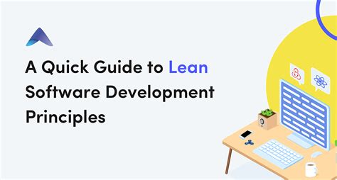 A Quick Guide To Lean Software Development Principles Hackernoon